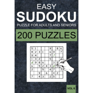 Easy Sudoku Puzzles for Adults and Seniors - Vol 6: 200 Easy Sudoku Puzzles for Adults and ...