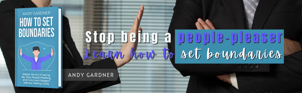 Amazon.com: How to Set Boundaries: Master the Art of Saying No, Stop People-Pleasing, and ...