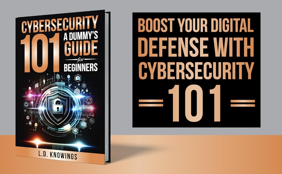 Amazon.com: Cybersecurity 101: A Dummy's Guide for Beginners ...