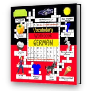 German Vocabulary Workbook: Bilingual German English Dictionary for ...