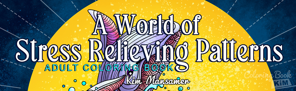 Amazon.com: A World of Stress Relieving Patterns Adult Coloring Book: Mindfulness Relaxation And ...