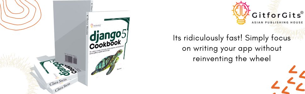 Django 5 Cookbook: 70+ problem solving techniques, sample programs, and ...