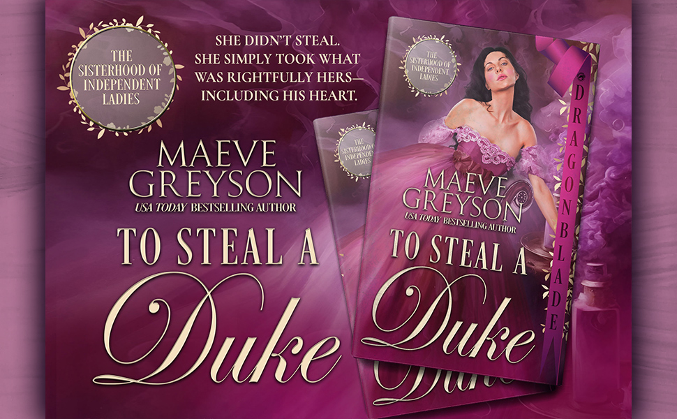 Amazon.com: To Steal a Duke (The Sisterhood of Independent Ladies Book 1) eBook : Greyson, Maeve ...