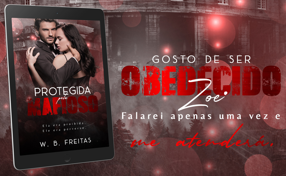 Protegida pelo Mafioso : Máfia Infinity - Livro I eBook : Freitas, W.B.: Amazon.com.br: Loja Kindle