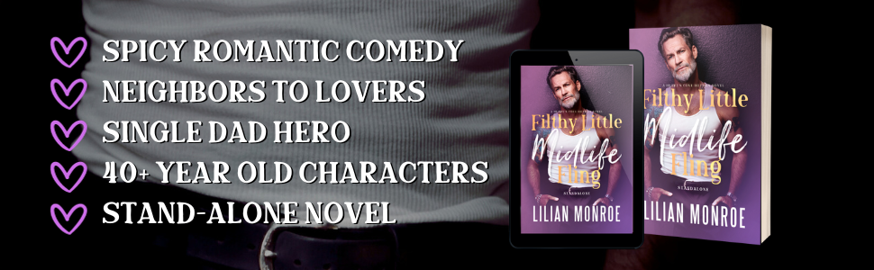 Amazon.com: Filthy Little Midlife Fling: A Neighbors to Lovers Romance (Heart’s Cove Hotties ...