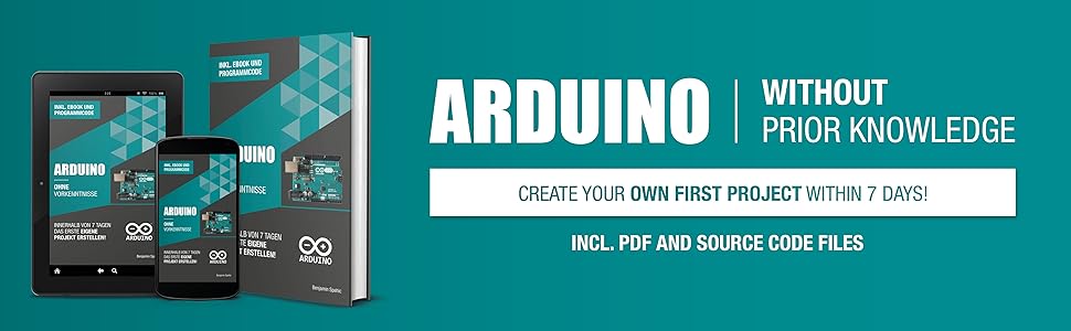 Arduino Without Prior Knowledge: Create your own first project within 7 ...