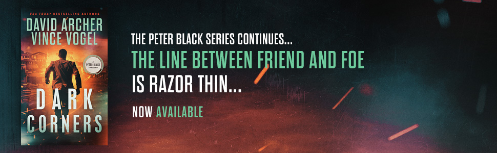 Dark Corners (Peter Black Book 7) - Kindle edition by Archer, David, Vogel, Vince. Mystery ...