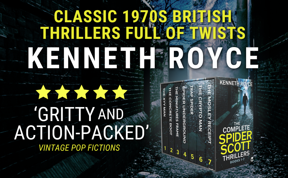 THE COMPLETE SPIDER SCOTT THRILLERS BOOKS 1–7 seven gripping thrillers full of twists (Espionage ...