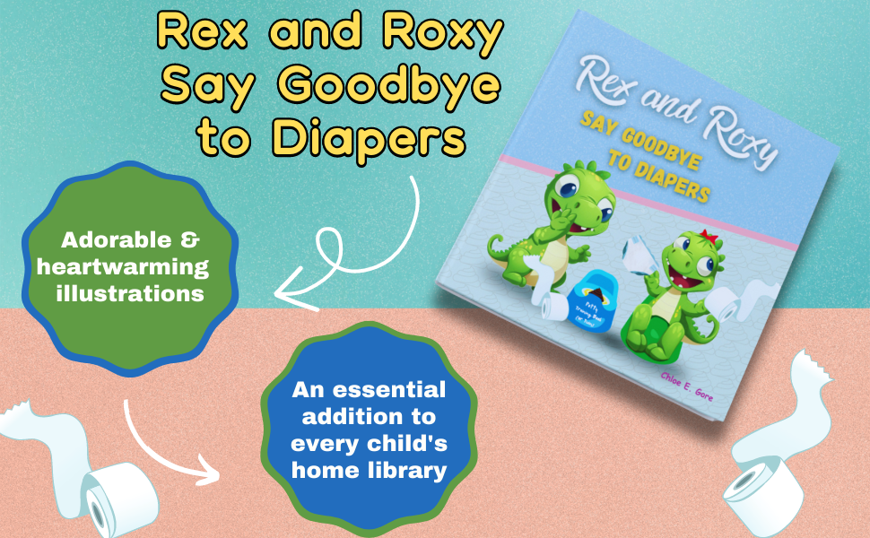 Rex and Roxy Say Goodbye to Diapers: Potty Training Book for Twins: A Dinosaur's Story for Girls ...