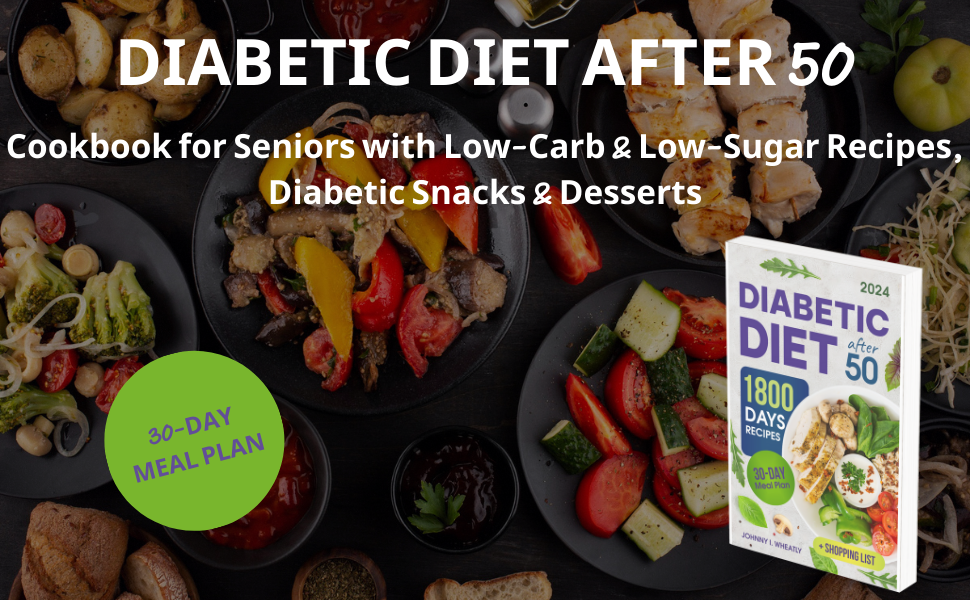 Amazon.com: Diabetic Diet After 50: 1800 Days Cookbook for Seniors with ...
