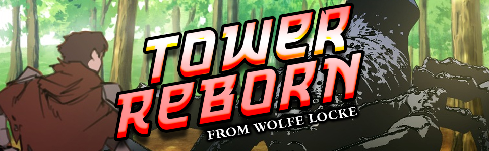 Amazon.com: Tower Reborn: A LitRPG Adventure (Realm Grinder Book 1) eBook : Locke, Wolfe: Kindle ...
