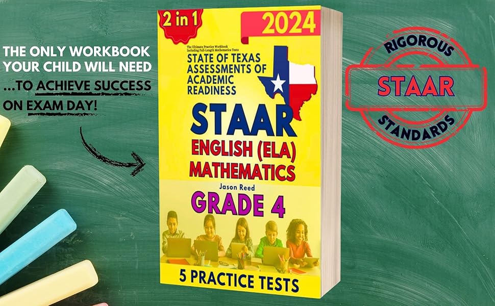 State of Texas Assessments of Academic Readiness (STAAR) Grade 4: The ...