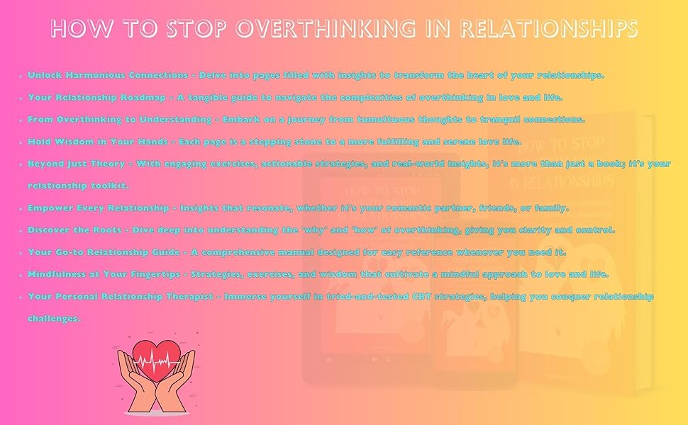 HOW TO STOP OVERTHINKING IN RELATIONSHIPS: A Comprehensive Guide with ...