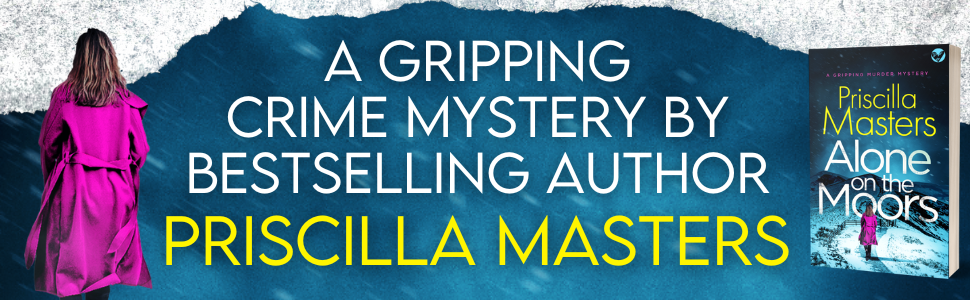 ALONE ON THE MOORS an addictive crime thriller full of twists (Detective Joanna Piercy Murder ...