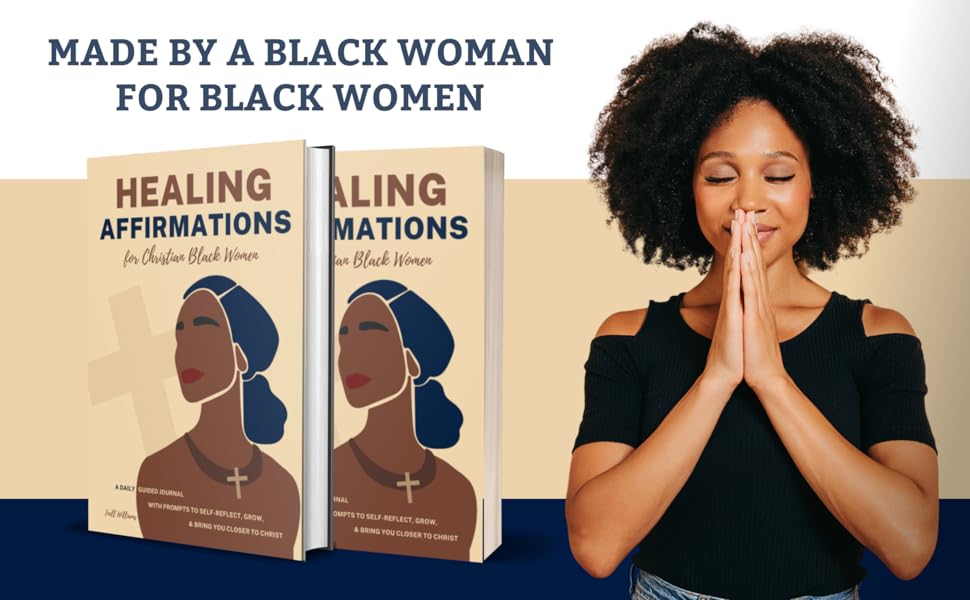Healing Affirmations for Christian Black Women: A Daily Guided Journal ...