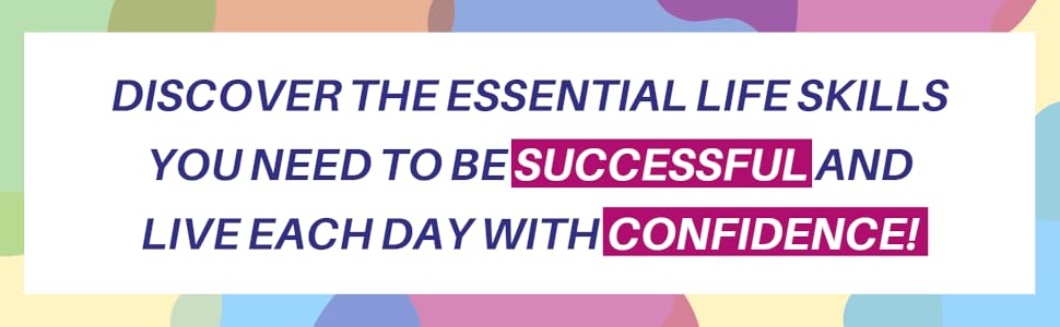 Essential Life Skills for Teens: Five Dynamic Principles Every Teen and Young Adult Must Know ...