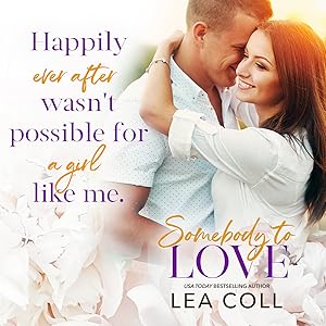 Somebody to Love: A Best Friend's Brother Small Town Romance (Ever After Book 5) - Kindle ...