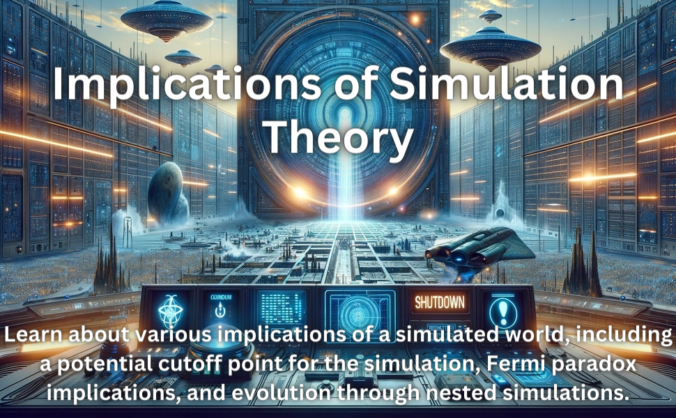 Simulation Theory Simplified!: The Growing Evidence that We Live in the ...