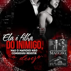 A Filha do Inimigo do Mafioso: Livro 4 da Série Alfas da Máfia eBook : Lemoyne, D. A. : Amazon ...