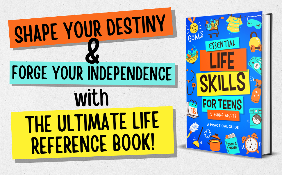 Amazon.com: Essential Life Skills for Teens & Young Adults: A Practical Guide to Time & Money ...