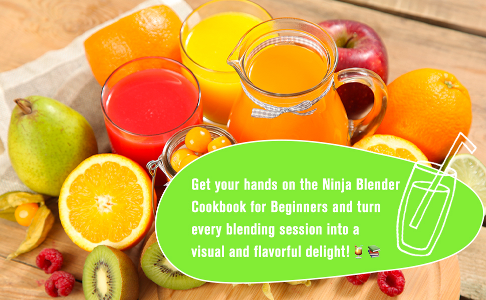 Ninja Blender Cookbook for Beginners: 365 Days of Ninja Blender Recipes, Juicing for Your Family ...