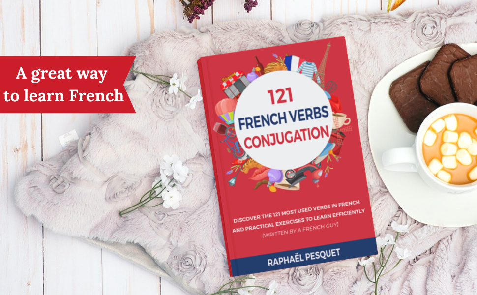 French Verb Conjugation: Discover The 121 Most Used Verbs In French And ...