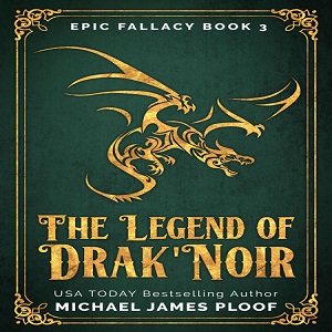 Amazon.com: The Legend of Drak'Noir: Humorous Fantasy (Epic Fallacy Book 3) eBook : Ploof ...