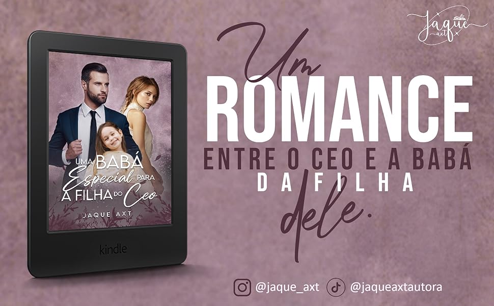 Uma babá especial para a filha do CEO eBook : Axt, Jaque: Amazon.com.br: Loja Kindle
