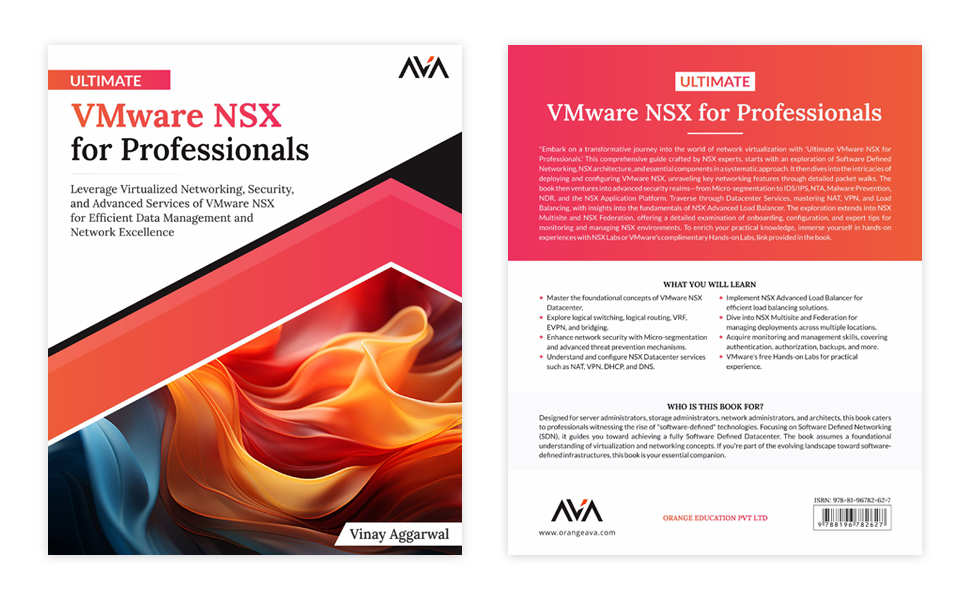 Ultimate VMware NSX for Professionals: Leverage Virtualized Networking, Security, and Advanced ...