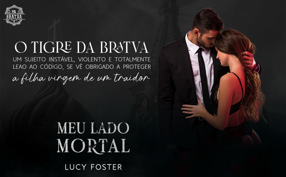 Meu Lado Mortal: Série Ya Bratva livro 2 eBook : Foster, Lucy, Harada, Dri, Pinheiro, Barbara ...