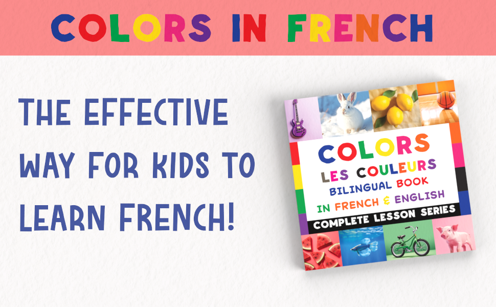 Amazon.com: Colors - Les Couleurs - Bilingual Book In French & English ...