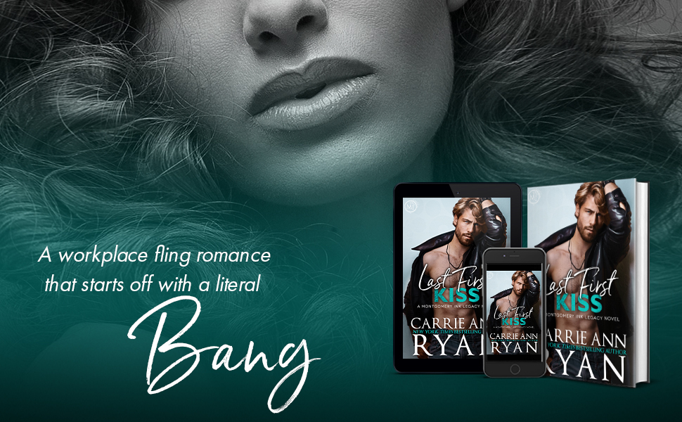 Last First Kiss (Montgomery Ink Legacy Book 5) - Kindle edition by Ryan, Carrie Ann. Romance ...