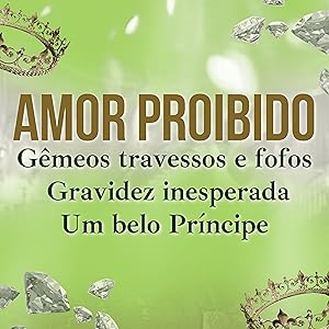 Amazon.com.br eBooks Kindle: Os Gêmeos Rejeitados pelo Príncipe Cafajeste. (Dinastia do Poder ...