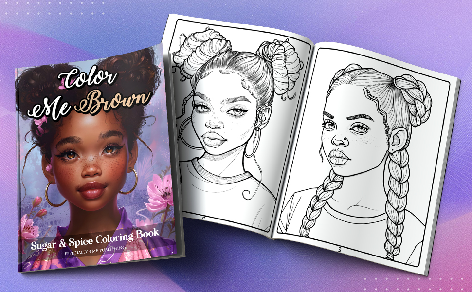 Amazon.com: Color Me Brown Sugar & Spice Coloring Book: Designed to Boost Self-Confidence, Build ...