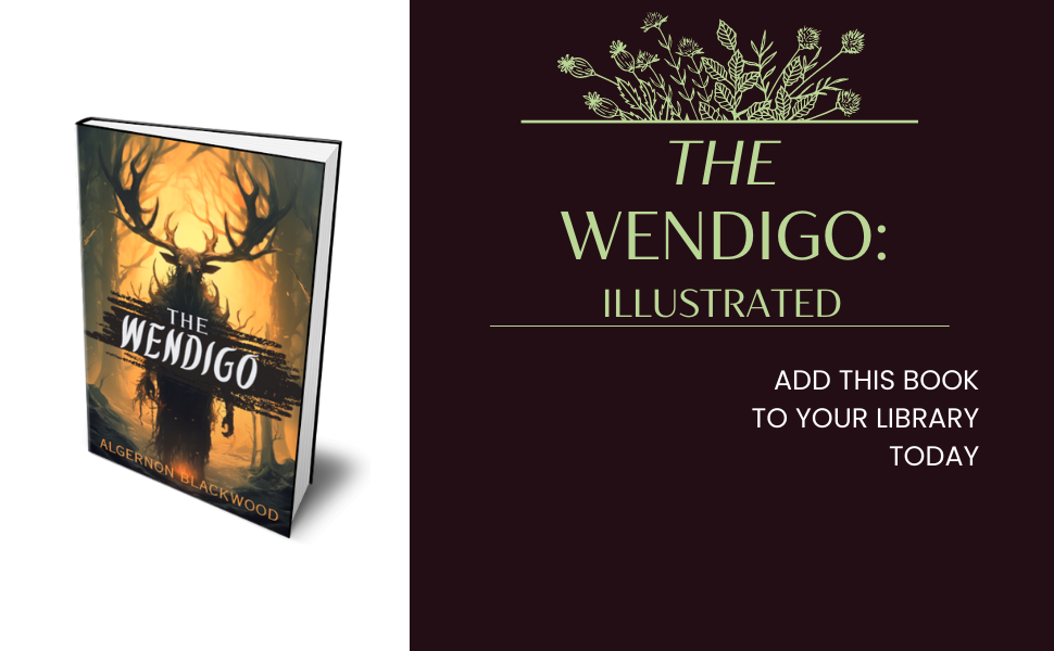 The Wendigo : Illustrated: Blackwood, Algernon, Press, The Green Armor: 9798398665864: Amazon ...