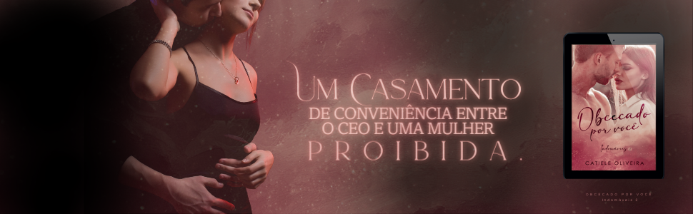 Obcecado Por Você (Indomáveis 2) eBook : Oliveira, Catiele: Amazon.com.br: Loja Kindle