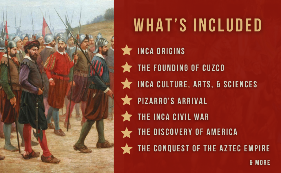 The Incas and Spanish Conquest: An Enthralling Overview of the Inca ...