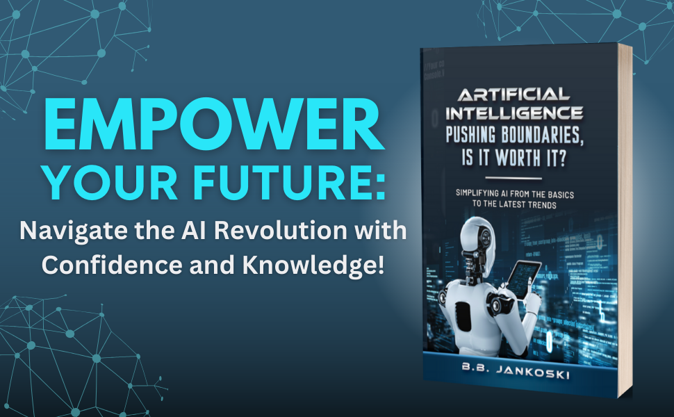 Amazon.com: Artificial Intelligence Pushing Boundaries, Is It Worth It?: Simplifying AI From the ...