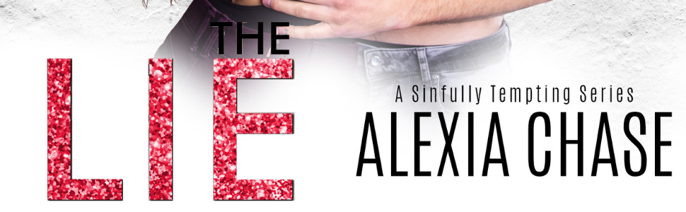 Amazon.com: The Lie : A Sinfully Smoldering Series eBook : Chase, Alexia : Kindle Store