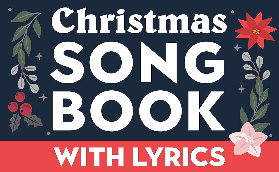 Christmas Song Book with Lyrics: A classic collection of traditional ...