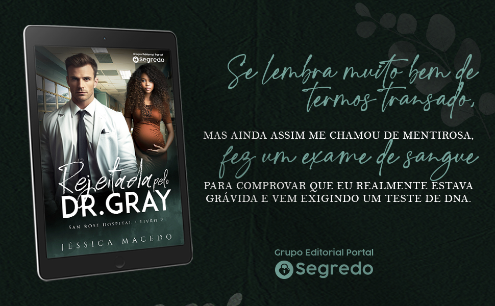 Rejeitada pelo DR. Gray (San Rose Hospital Livro 2) eBook : Macedo, Jéssica: Amazon.com.br: Loja ...