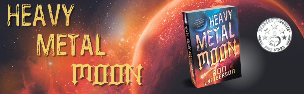 Amazon.com: Heavy Metal Moon: A Galactic Punk Rock Sci-fi Novel (The Last Intergalactic Punk ...