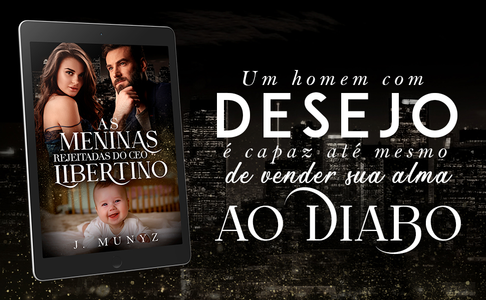 As Meninas Rejeitadas do CEO Libertino eBook : Munyz, J: Amazon.com.br: Loja Kindle