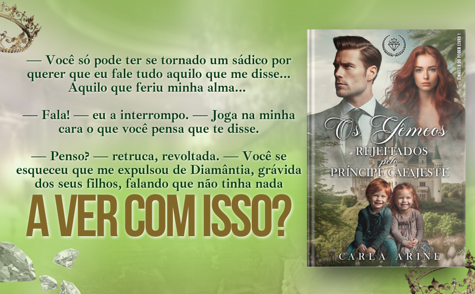 Amazon.com.br eBooks Kindle: Os Gêmeos Rejeitados pelo Príncipe Cafajeste. (Dinastia do Poder ...