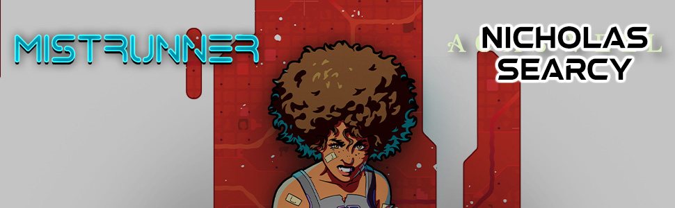 Amazon.com: Mistrunner: A Cyberpunk LitRPG eBook : Searcy, Nicholas: Kindle Store