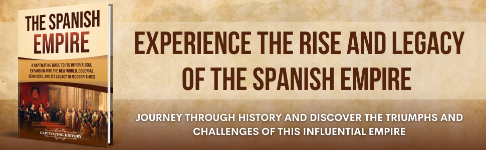 Amazon.com: The Spanish Empire: A Captivating Guide to Its Imperialism ...