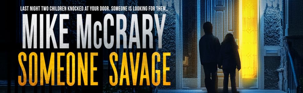 Amazon.com: Someone Savage: An addictive suspense thriller eBook : McCrary, Mike: Books