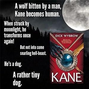Amazon.com: Kane: A Humorous Supernatural Thriller (Wolfwere Series Book 1) eBook : Wybrow, Dick ...