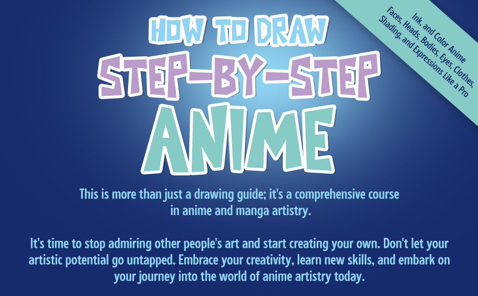 Amazon.com: How To Draw Step-by-Step Anime: Master the Art of Anime and ...