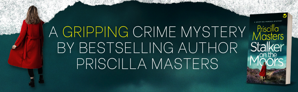 STALKER ON THE MOORS an addictive crime thriller full of twists (Detective Joanna Piercy Murder ...